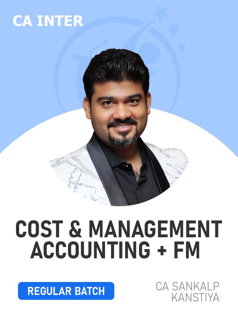 CA Inter Cost And Management Accounting & FM (Regular Batch) for May & Sep 25 & Onwards | BB ...